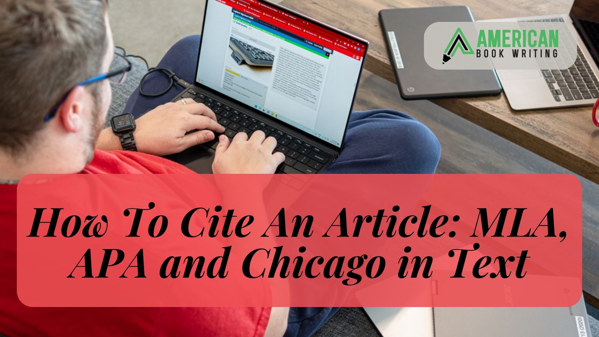 How To Cite An Article: MLA, APA and Chicago in Text
